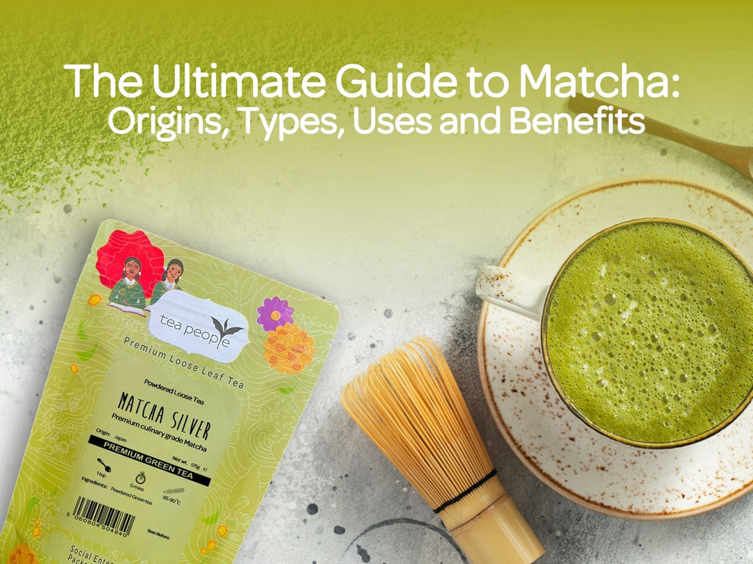 The Ultimate Guide to Matcha: Origins, Types, Uses & Benefits – Tea People